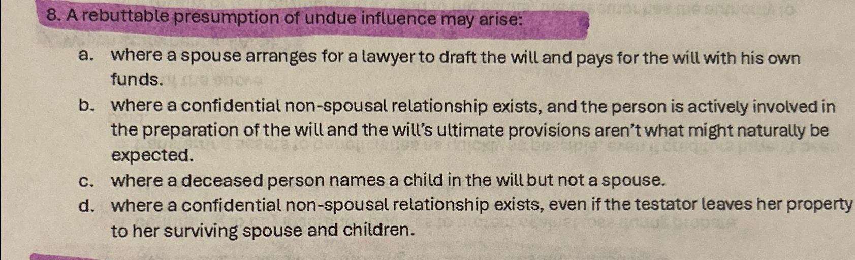 Solved A rebuttable presumption of undue influence may | Chegg.com