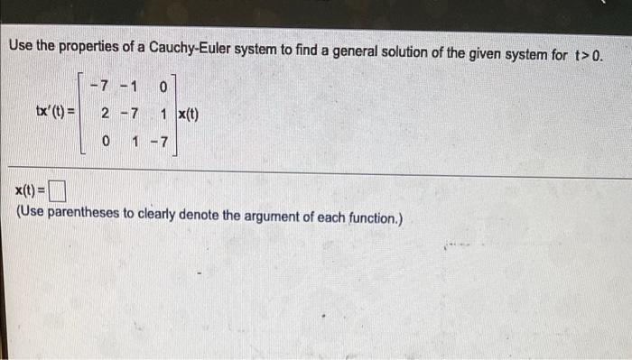 Solved Use the properties of a Cauchy-Euler system to find a | Chegg.com