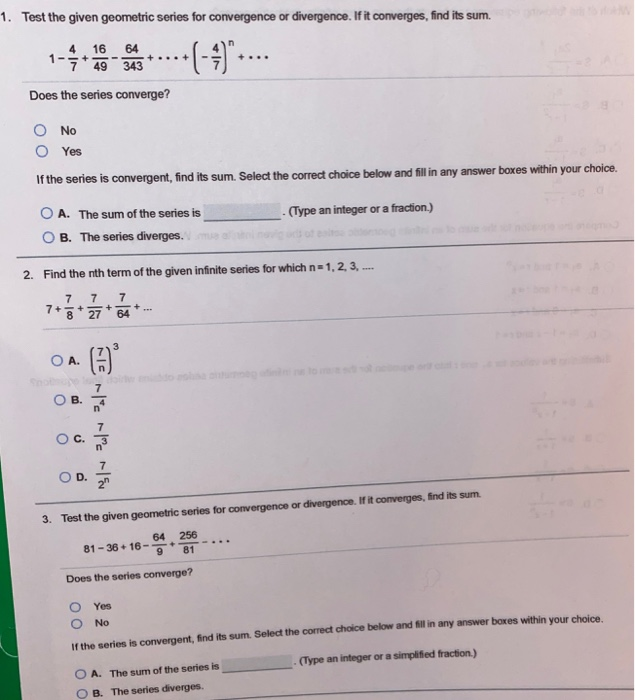 Solved 1. Test the given geometric series for convergence or | Chegg.com