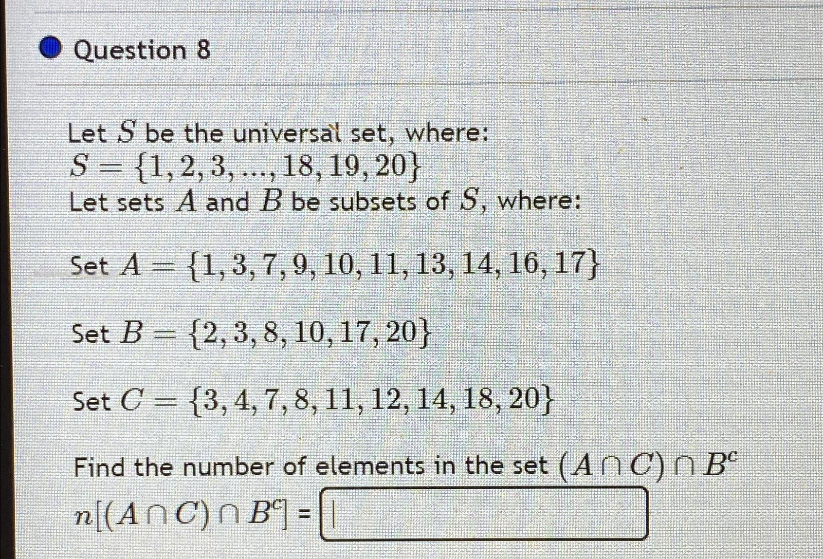 Solved Question 8Let S ﻿be the universal set, | Chegg.com