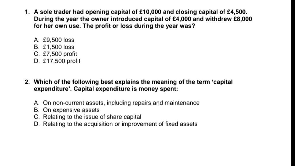 Solved 1. A sole trader had opening capital of £10,000 and | Chegg.com