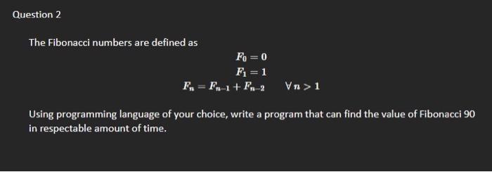 Solved The Fibonacci numbers are defined as | Chegg.com