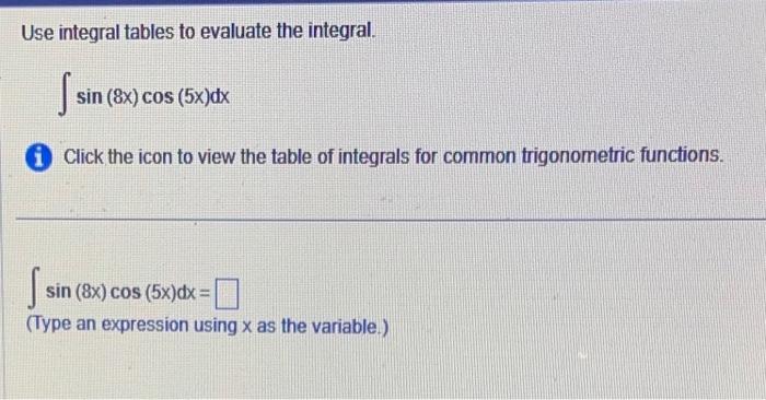 Solved Use integral tables to evaluate the integral. | Chegg.com