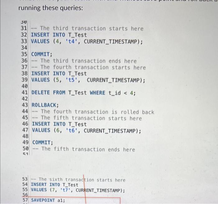 Solved running these queries: -- The third transaction | Chegg.com