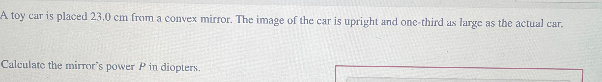 Solved A toy car is placed 23.0cm ﻿from a convex mirror. The | Chegg.com