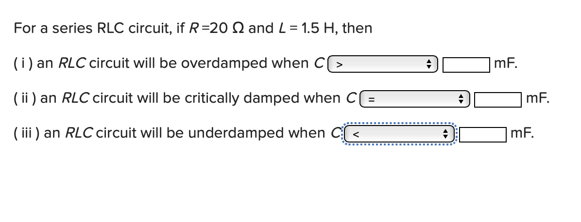 Solved For a series RLC circuit, if R=20\Omega and L=1.5H, | Chegg.com