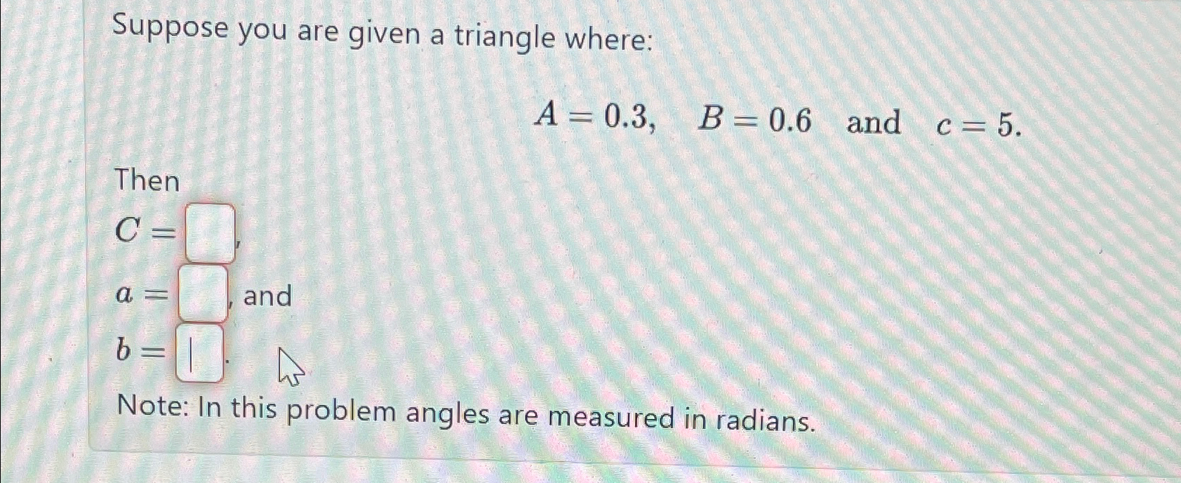 Solved Suppose you are given a triangle where:A=0.3,B=0.6 | Chegg.com