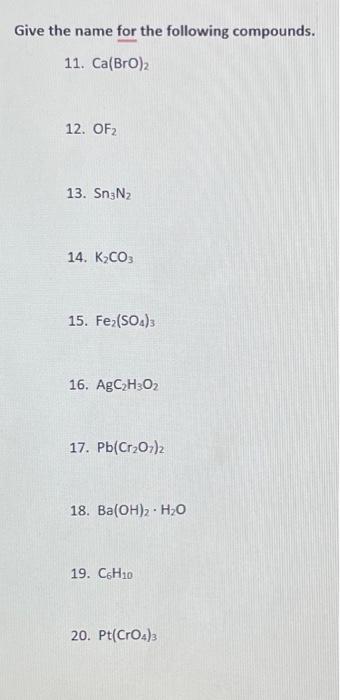 Solved e the name for the following compounds. 11. Ca(BrO)2 | Chegg.com