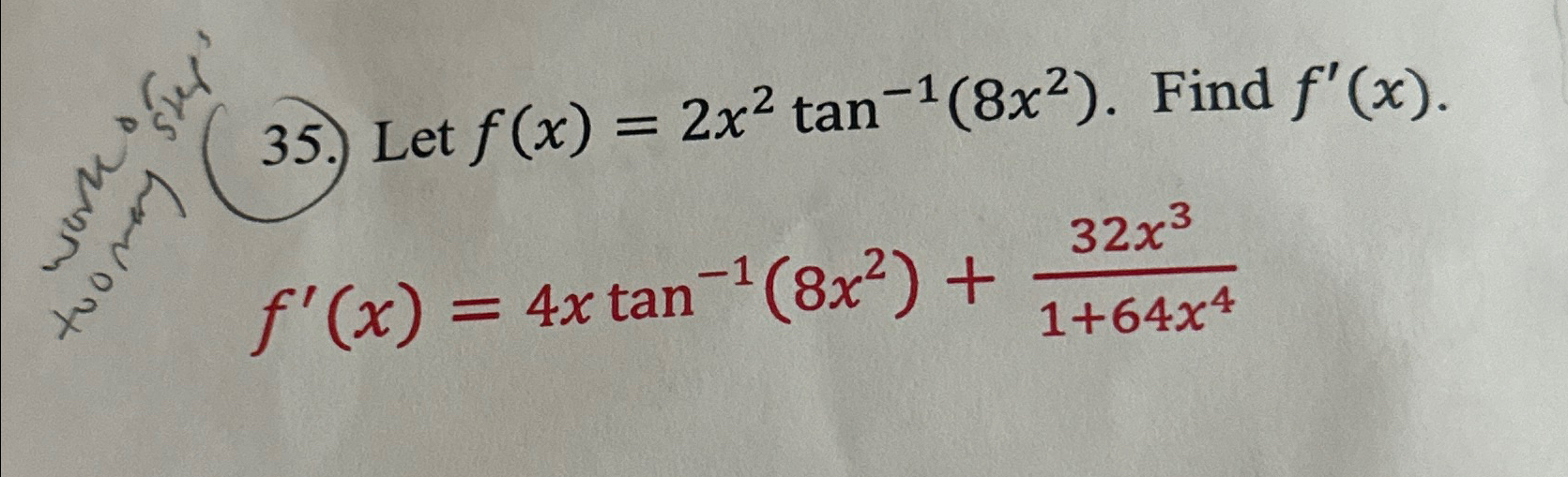Solved Let f(x)=2x2tan-1(8x2). ﻿Find | Chegg.com
