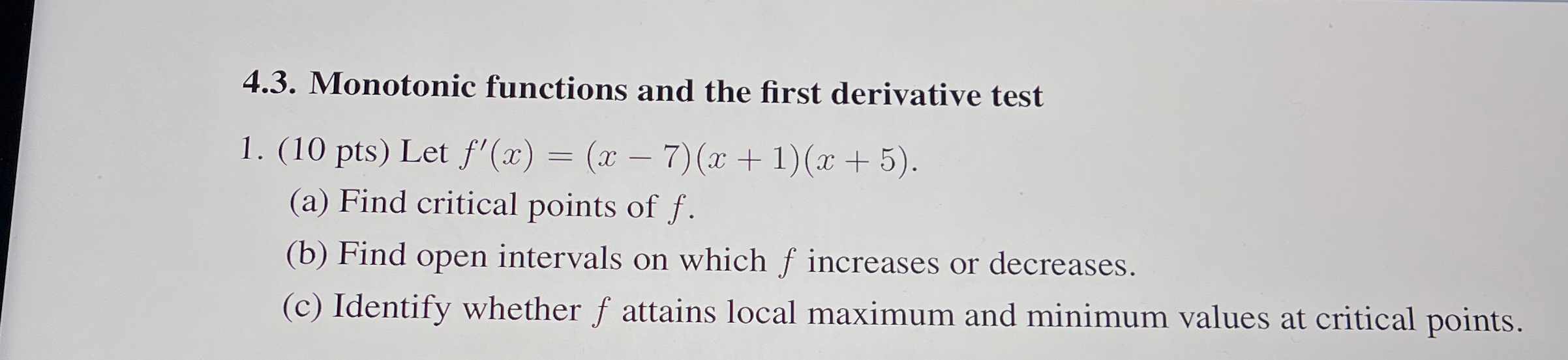 Solved 4.3. ﻿Monotonic functions and the first derivative | Chegg.com