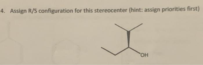 Solved 4. Assign R/S configuration for this stereocenter | Chegg.com