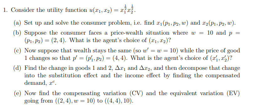 Solved Consider the utility function u(x1,x2)=x112x212.(a) | Chegg.com