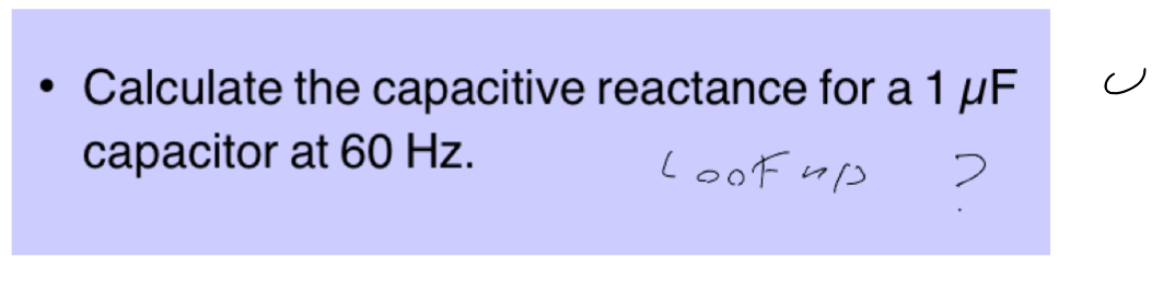 Solved Calculate The Capacitive Reactance For A 1μf