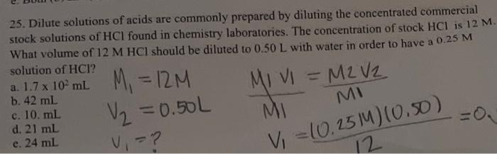 Solved 25. Dilute solutions of acids are commonly prepared | Chegg.com