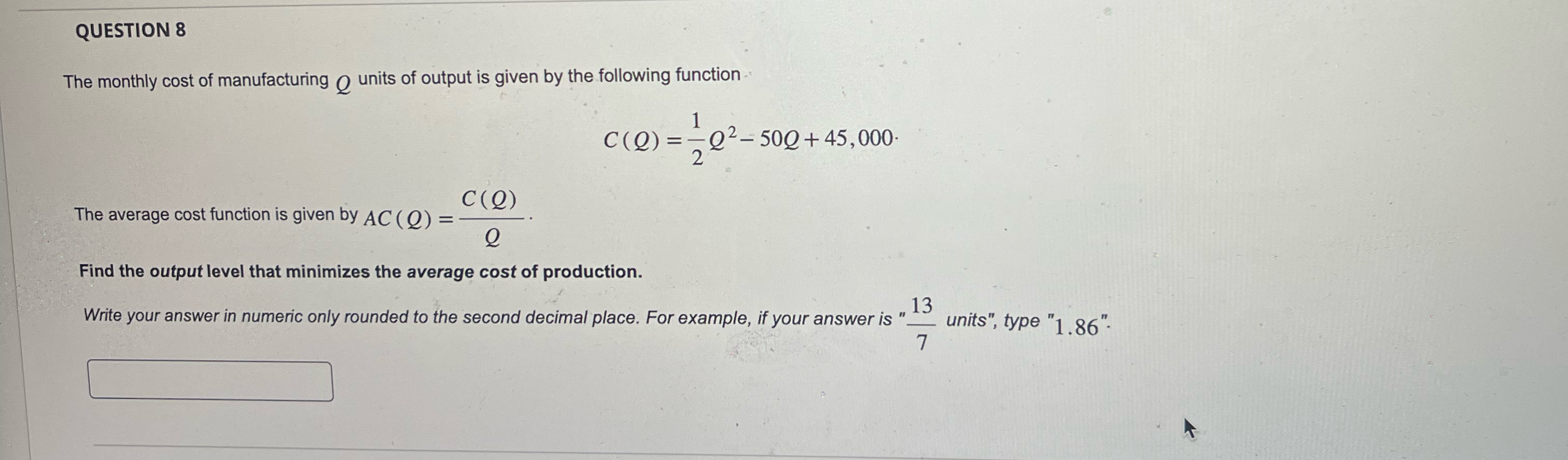 Solved QUESTION 8The monthly cost of manufacturing Q ﻿units | Chegg.com