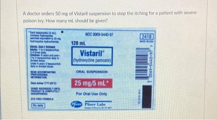Solved A doctor orders 50 mg of Vistaril suspension to stop | Chegg.com