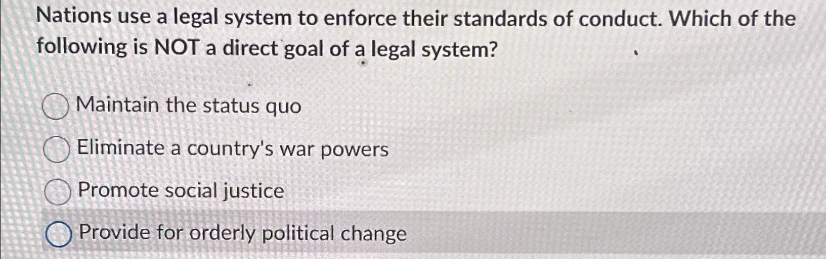 Solved Nations use a legal system to enforce their standards | Chegg.com