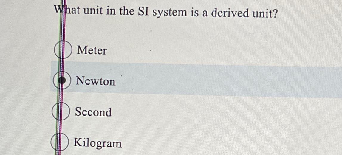 Solved What unit in the SI system is a derived | Chegg.com