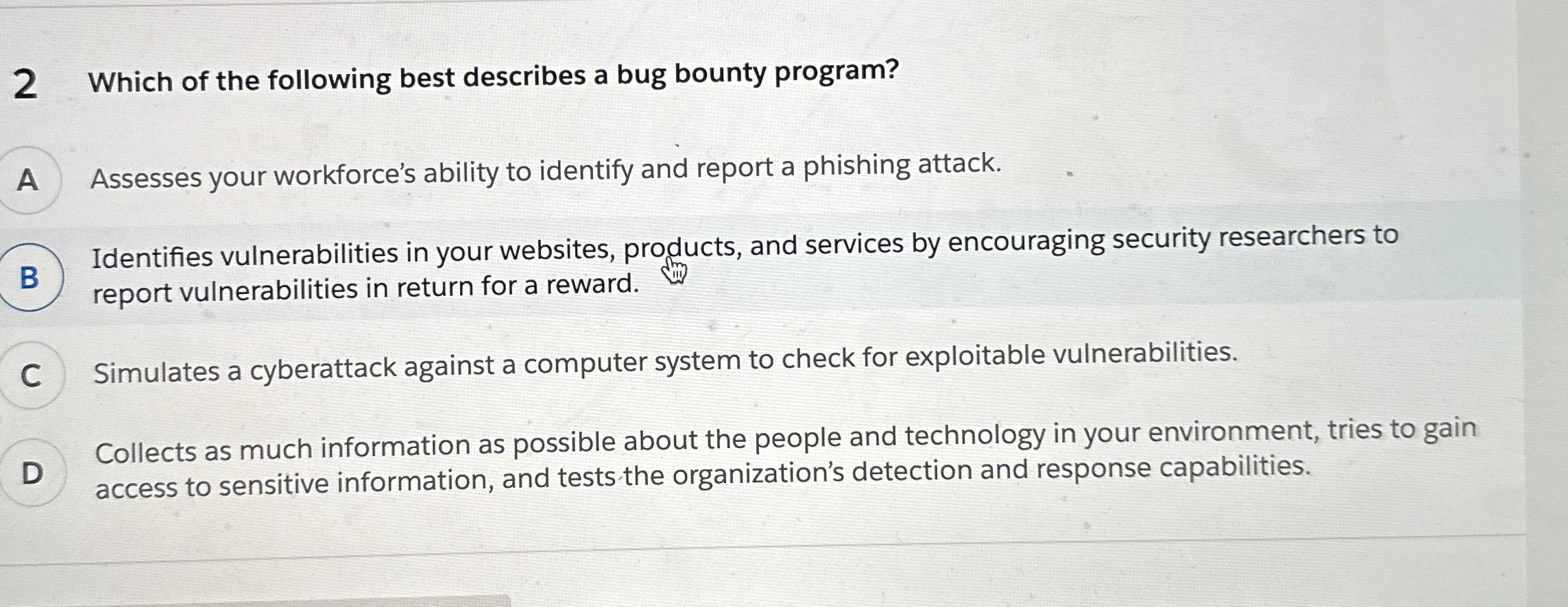 Solved 2 ﻿Which of the following best describes a bug bounty | Chegg.com