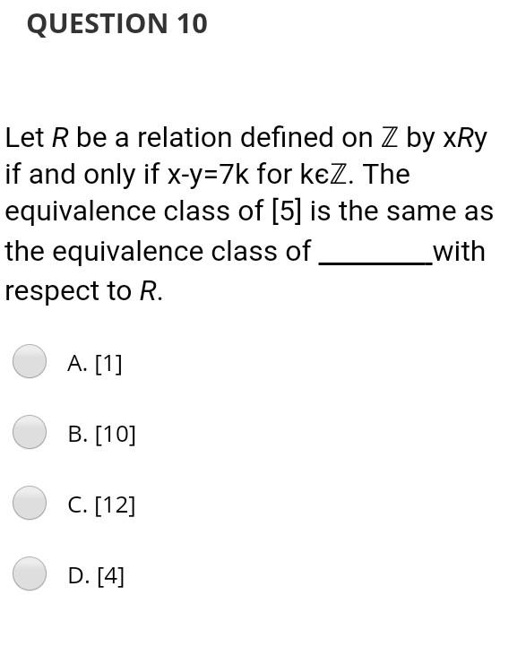 Solved QUESTION 10 Let R be a relation defined on Z by XRy | Chegg.com