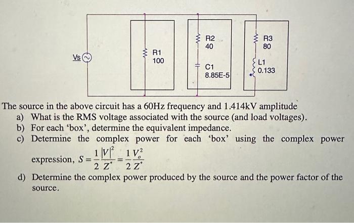 Solved The Source In The Above Circuit Has A 60 Hz Frequency