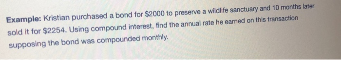 Solved Example: Kristian purchased a bond for $2000 to | Chegg.com