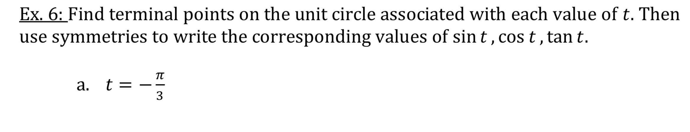 Solved Ex. 6: Find terminal points on the unit circle | Chegg.com