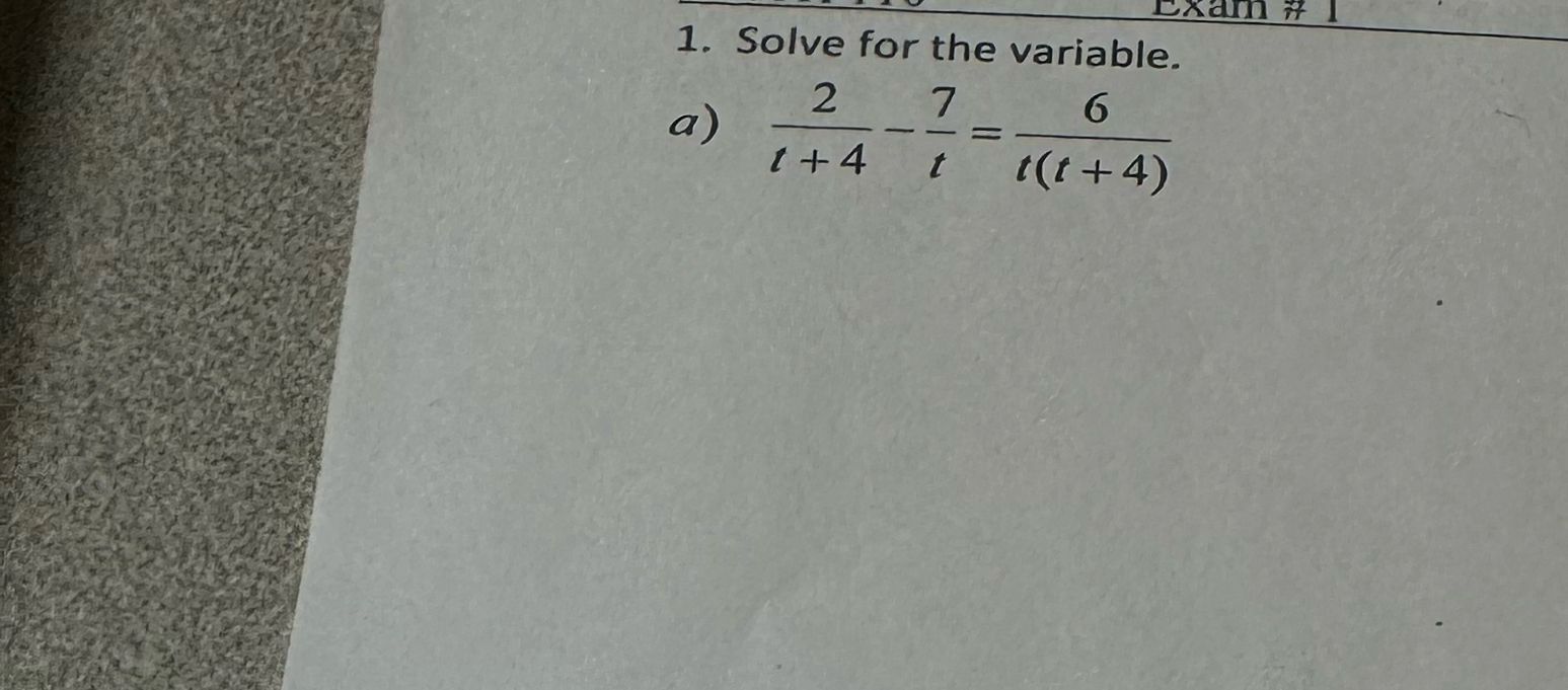 Solved Solve for the variable.a) 2t+4-7t=6t(t+4) | Chegg.com