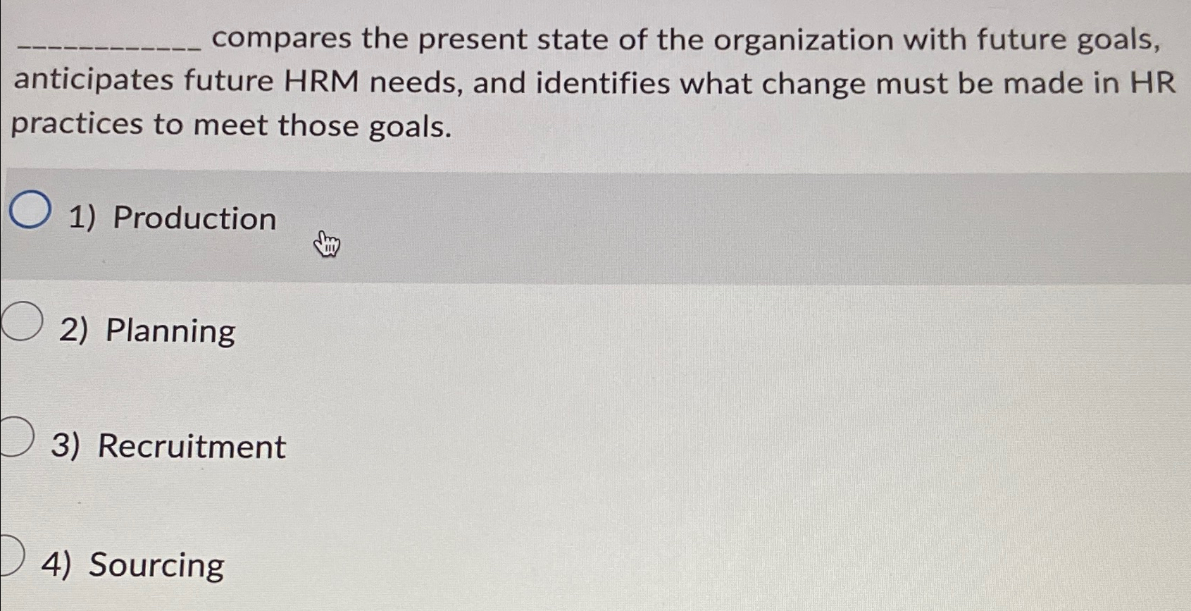 Solved compares the present state of the organization with | Chegg.com