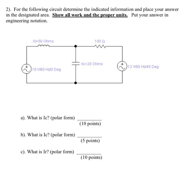 Solved 2). For the following circuit determine the indicated | Chegg.com