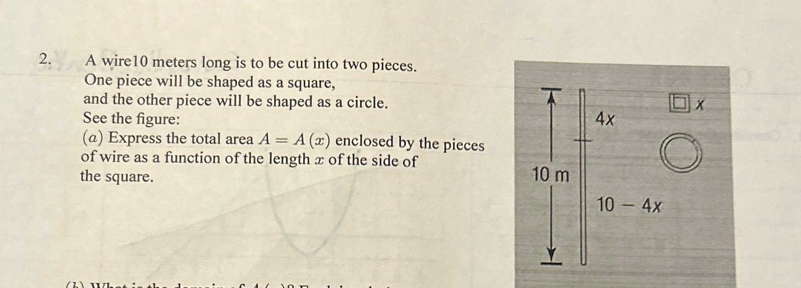 Solved A wire 10 ﻿meters long is to be cut into two pieces. | Chegg.com