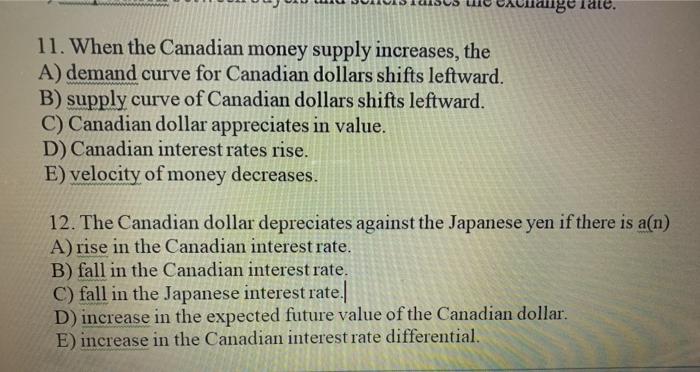 Solved uange rate. 11. When the Canadian money supply | Chegg.com