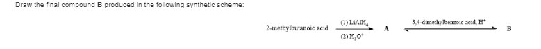Solved Draw the final compound B produced in the following | Chegg.com