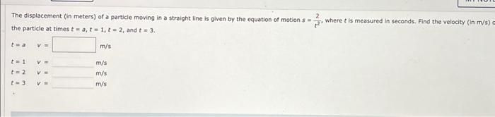 Solved 2 The displacement (in meters) of a particle moving | Chegg.com