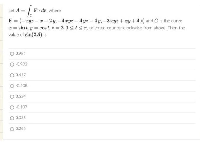 Solved Let A=∫C﻿F*dr, | Chegg.com