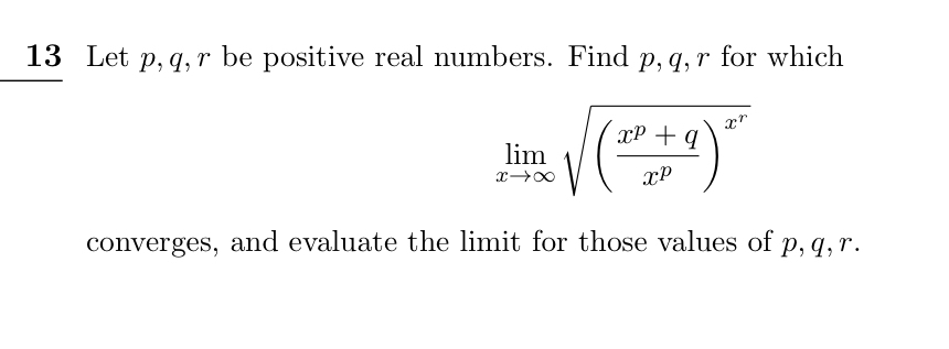 Solved 13 ﻿Let p,q,r ﻿be positive real numbers. Find p,q,r | Chegg.com