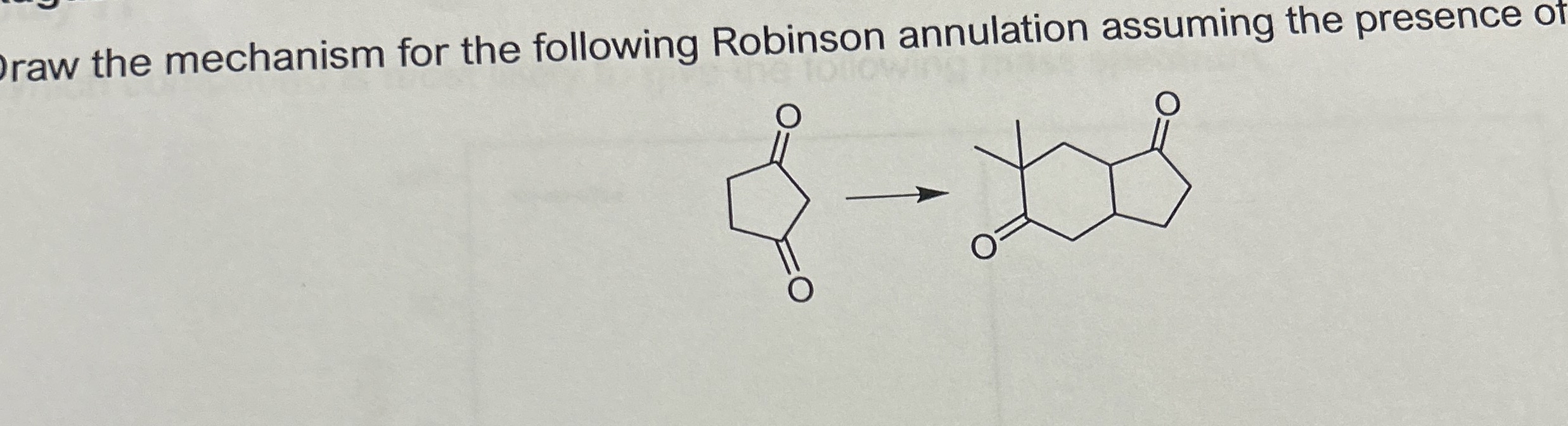 Solved Draw the mechanism for the following Robinson | Chegg.com