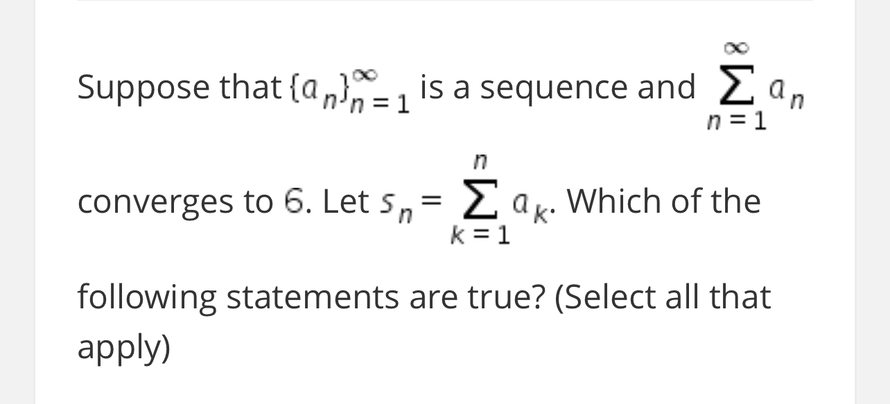 Suppose that {an}n=1∞ ﻿is a sequence and ∑n=1∞an | Chegg.com
