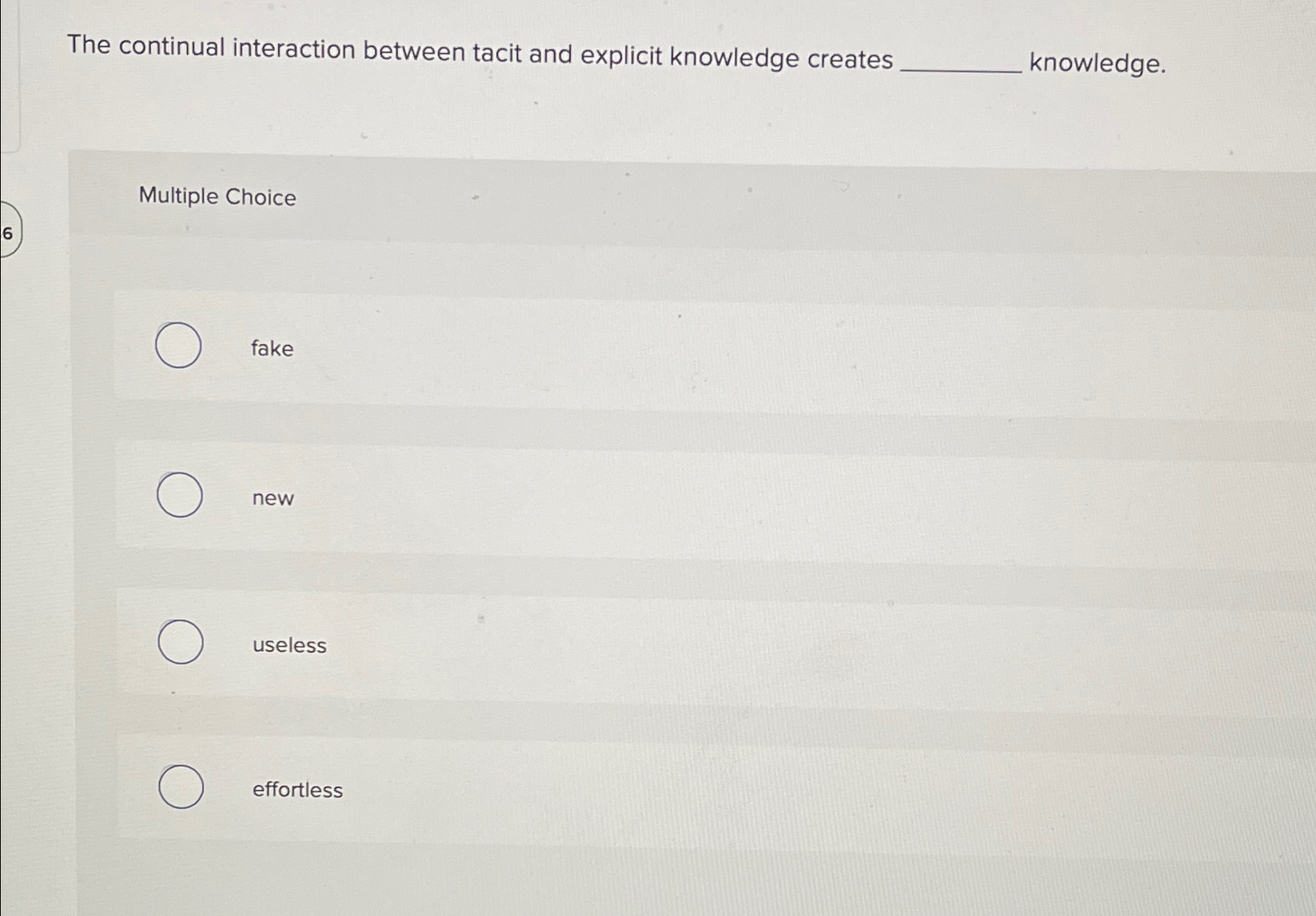 Solved The continual interaction between tacit and explicit | Chegg.com