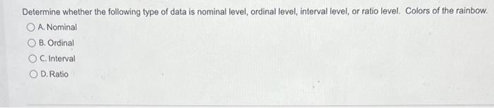 Solved Determine whether the following type of data is | Chegg.com