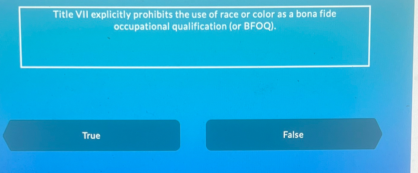 Solved Title VII explicitly prohibits the use of race or | Chegg.com