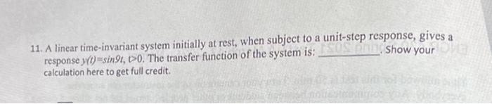 Solved 11. A linear time-invariant system initially at rest, | Chegg.com