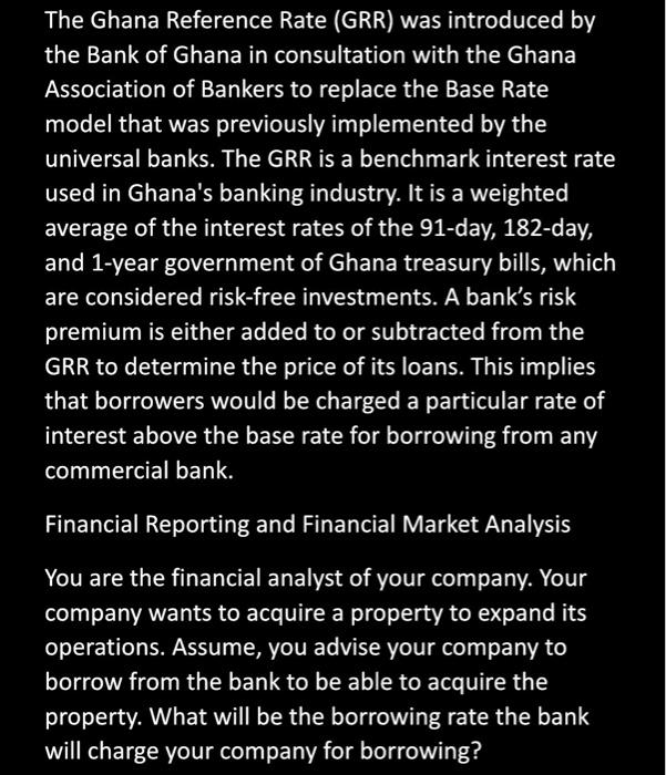 Solved The Ghana Reference Rate (GRR) was introduced by | Chegg.com