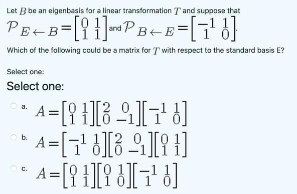 Solved Let B be an eigenbasis for a linear transformation T | Chegg.com