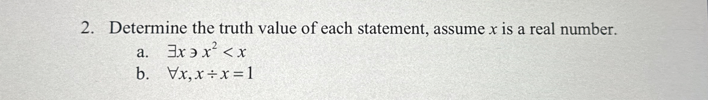 Solved Determine the truth value of each statement, assume x | Chegg.com