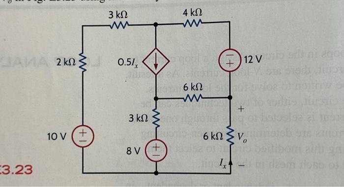 Solved 3.23 2 ΚΩ 10 V Σ + 3 ΚΩ 0.51. Ι 3 ΚΩ Σ 8 V +1 4 ΚΩ | Chegg.com