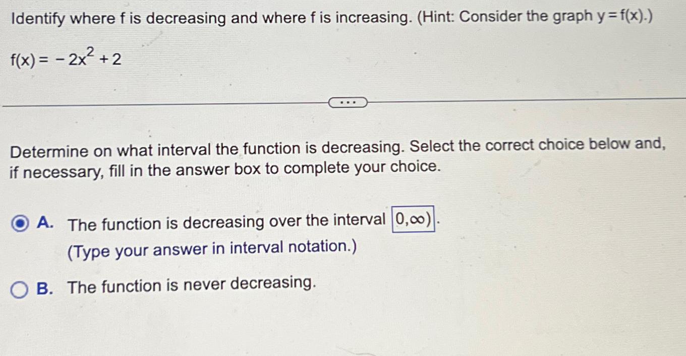 Solved Identify where f ﻿is decreasing and where f ﻿is | Chegg.com