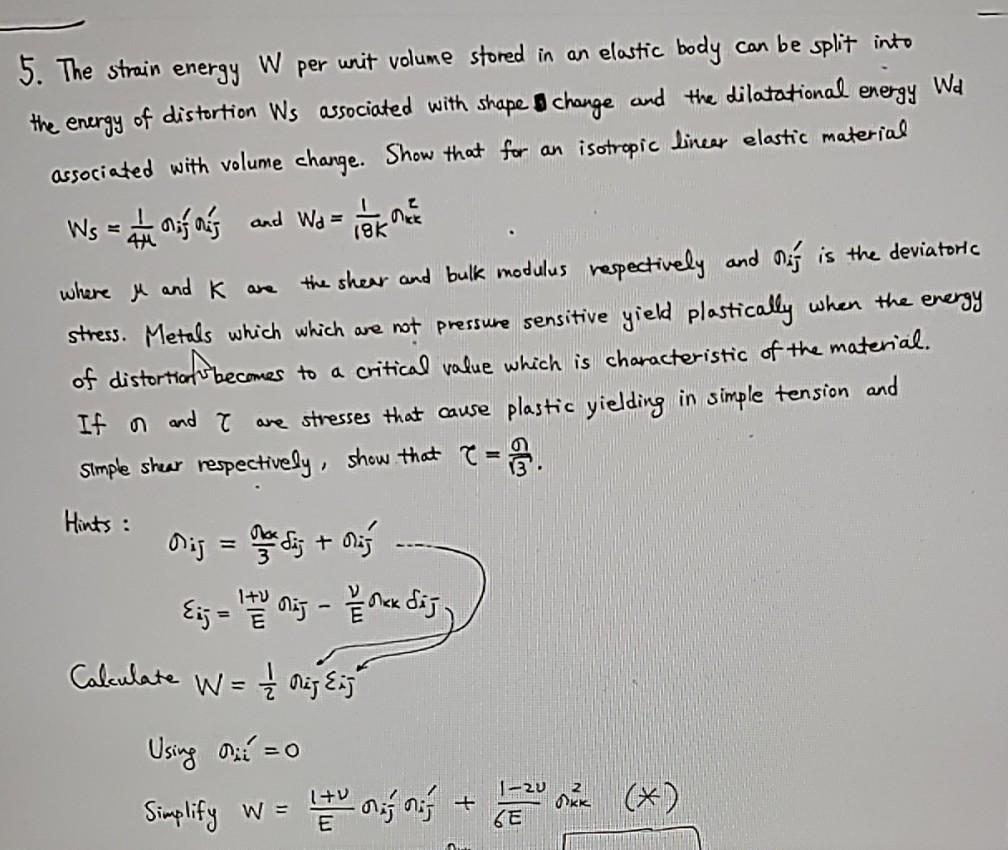 Solved 5. The strain energy W per unit volume stored in an | Chegg.com