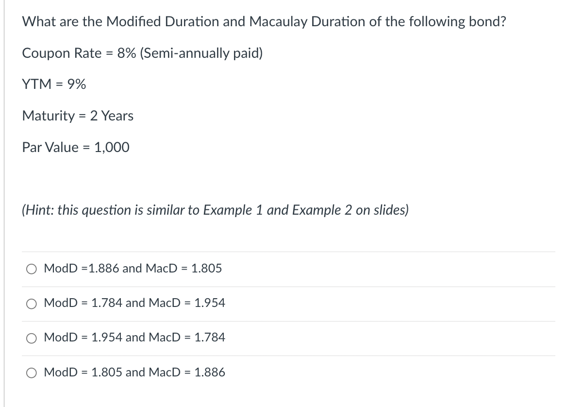 Solved What are the Modified Duration and Macaulay Duration | Chegg.com