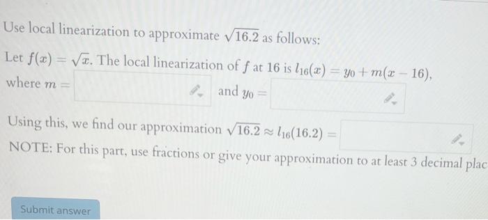 Solved Use local linearization to approximate 16.2 as | Chegg.com
